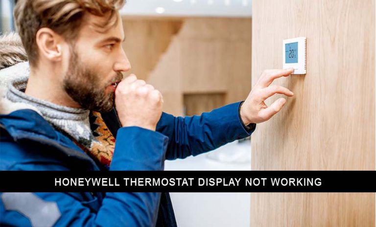 Honeywell Thermostat Display Not Working Troubleshooting Guide
